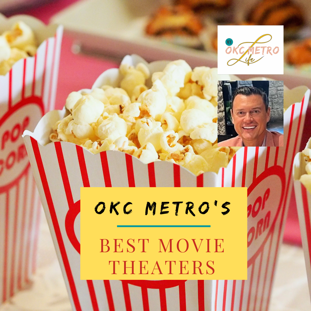 OKC Metro's Best Of Movie Theatres - My OKC Metro Life