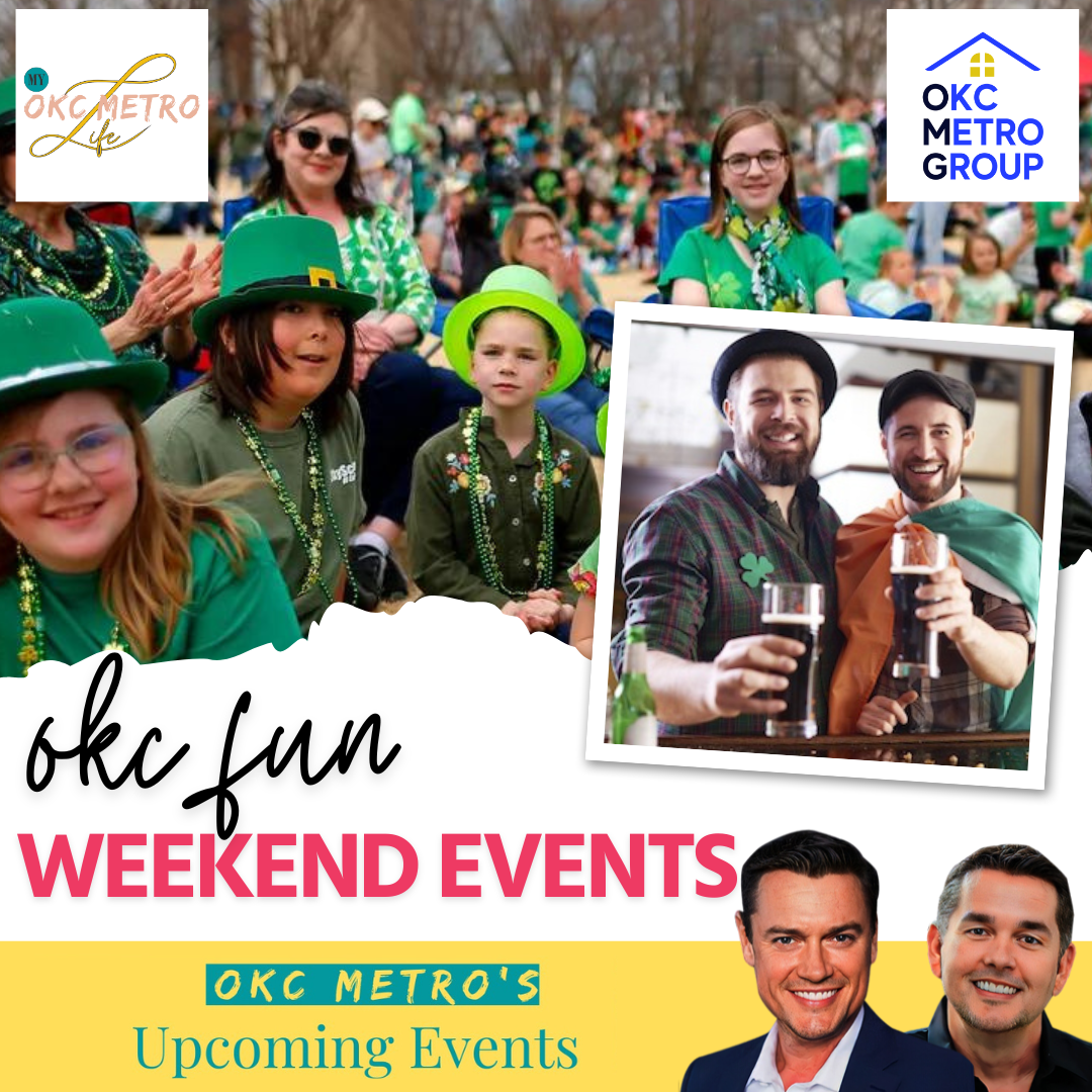Weekend Events in OKC: March 15-17, 2024 - My OKC Metro Life
