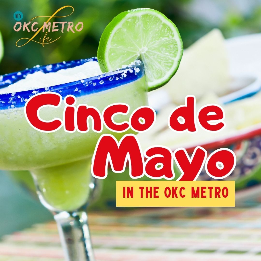 Here's places to celebrate Cinco de Mayo in OKC - My OKC Metro Life