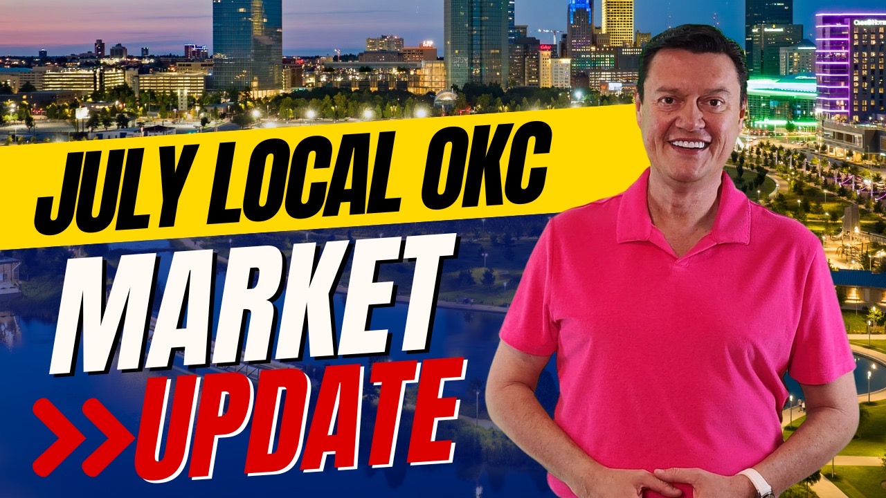 July Local Market Update - My OKC Metro Life