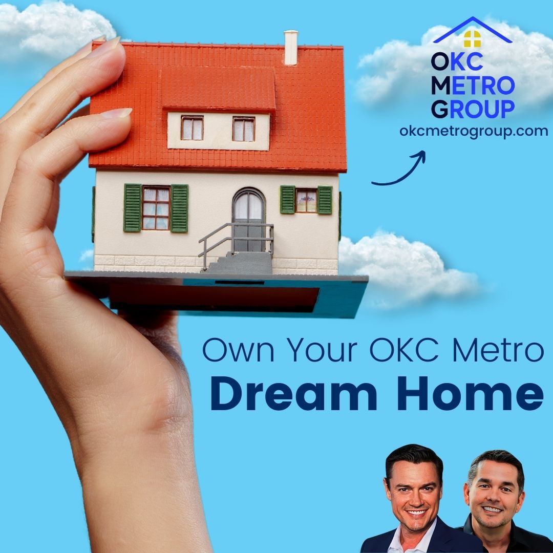 Own Your OKC Metro Dream Home! - My OKC Metro Life