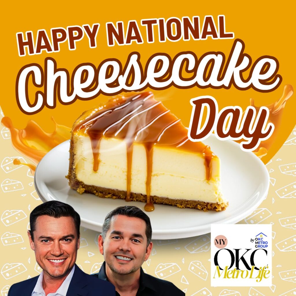 Happy National Cheesecake Day, OKC! - My OKC Metro Life
